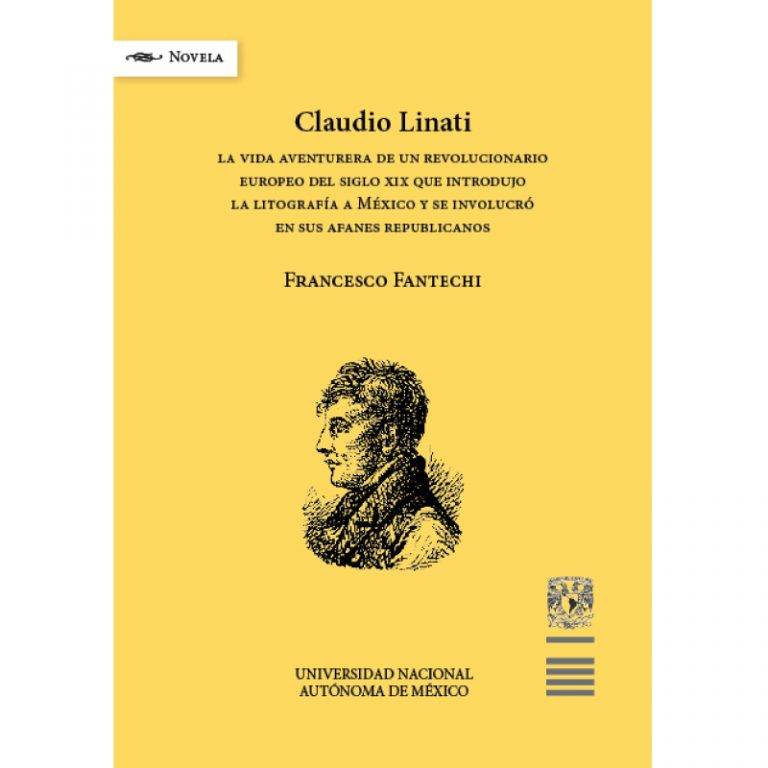 Claudio Linati: la vida aventurera de un revolucionario europeo del ...